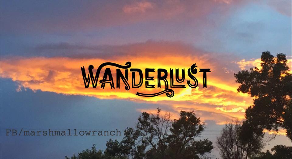Wanderlust - Marshmallow Ranch